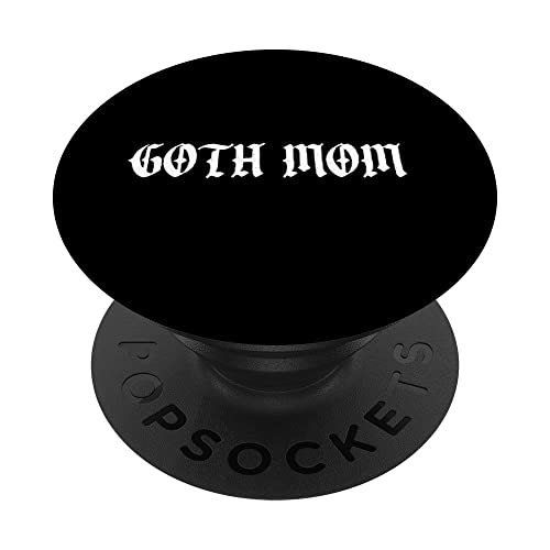 Goth Mom PopSockets Swappable PopGrip