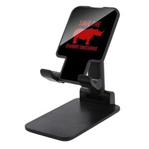 save the chubby unicorns cell phone stand foldable adjustable cellphone holder desktop dock compatible with iphone switch tablets (4-13")