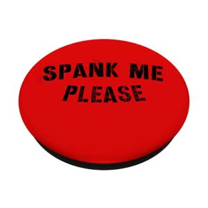 Spank Me BDSM Fetish Spanking PopSockets Swappable PopGrip