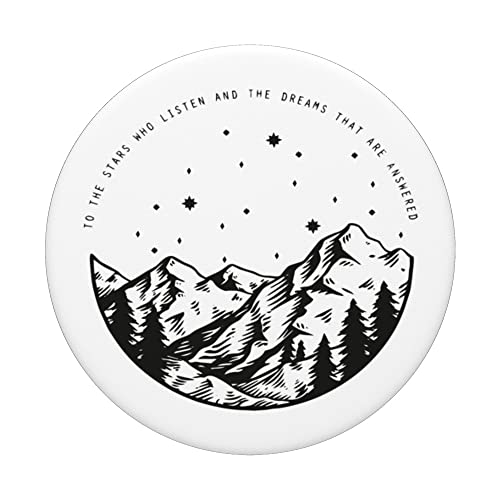 To The Stars Who Listen And The Dreams That Are Answered PopSockets Swappable PopGrip