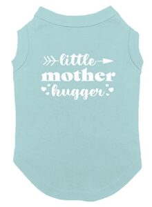 little mother hugger - pun funny dog shirt (chill, x-large)