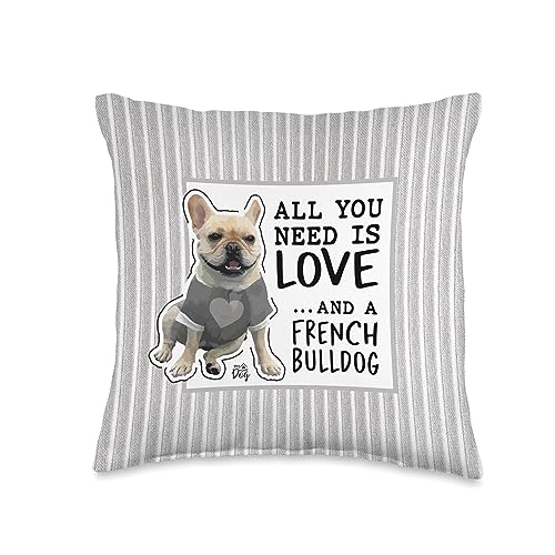 My Home Dog All You Need is Love and a French Bulldog-Frenchie Throw Pillow, 16x16, Multicolor