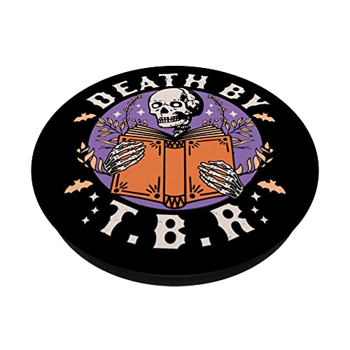 Death By T.B.R To Be Read Skeleton Reading Book Bookish PopSockets Swappable PopGrip