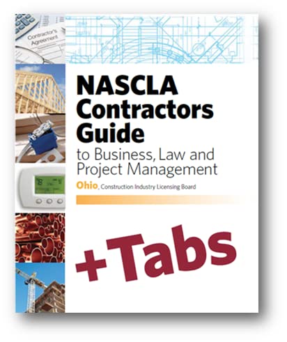 Ohio 3rd Edition - Tabs Bundle NASCLA Contractors Guide to Business, Law and Project Management