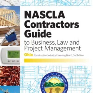 Ohio 3rd Edition - Tabs Bundle NASCLA Contractors Guide to Business, Law and Project Management