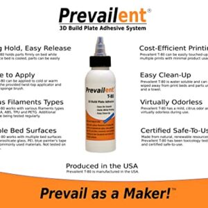 Prevailent T-80, 3D Printer Bed Adhesive Glue - Helps Prevent Warping, Strong Hold and Easy Release with Various Build Plates and Filament Types Including PLA, ABS, TPU, and PETG, 2 fl oz. (60ml)