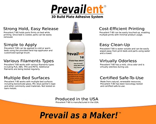 Prevailent T-80, 3D Printer Bed Adhesive Glue - Helps Prevent Warping, Strong Hold and Easy Release with Various Build Plates and Filament Types Including PLA, ABS, TPU, and PETG, 2 fl oz. (60ml)