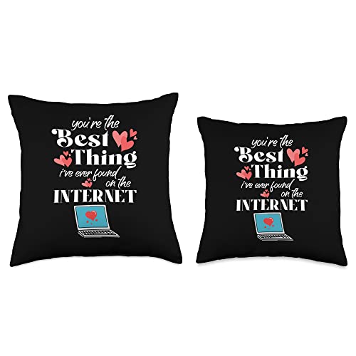 Internet Lover Funny Saying - DressedForDuty You're The Best Thing I've Ever Found On Internet Throw Pillow, 18x18, Multicolor