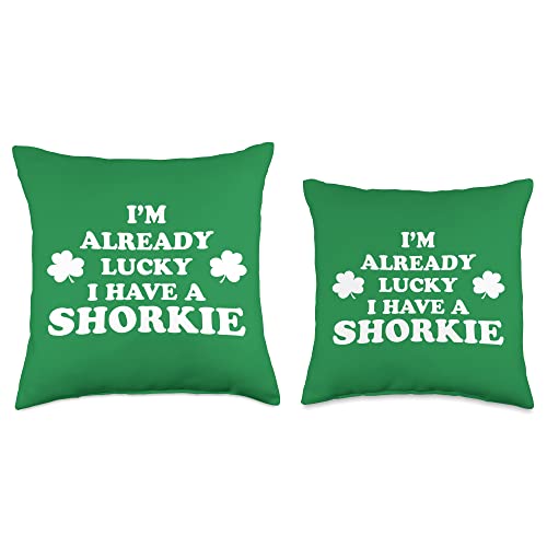 Lucky Shorkie Owner Design I'm Already Lucky I Have A Shorkie St Patrick's Day Throw Pillow, 16x16, Multicolor