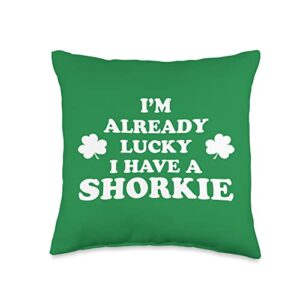 lucky shorkie owner design i'm already lucky i have a shorkie st patrick's day throw pillow, 16x16, multicolor