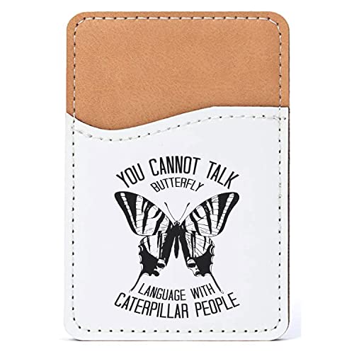 DistinctInk Adhesive Phone Wallet / Card Holder – Universal Vegan Leather Credit Card ID Adhesive Sleeve, Travel Light with Essential Items - Can't Talk Butterfly with Caterpillar People