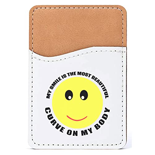 DistinctInk Adhesive Phone Wallet / Card Holder – Universal Vegan Leather Credit Card ID Adhesive Sleeve, Travel Light with Essential Items - My Smile Most Beautiful Curve on My Body