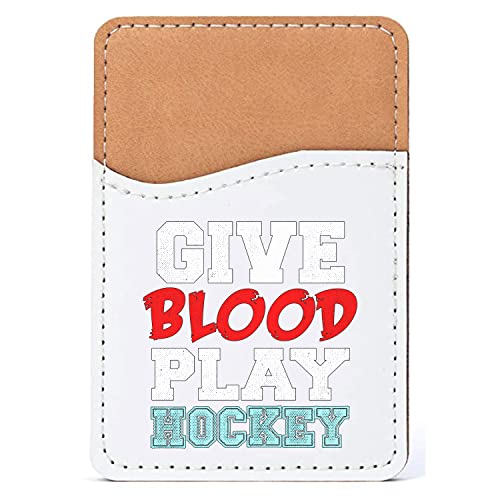 DistinctInk Adhesive Phone Wallet / Card Holder – Universal Vegan Leather Credit Card ID Adhesive Sleeve, Travel Light with Essential Items - Give Blood Play Hockey