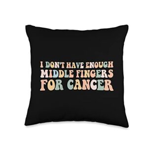 cancer fighter inspirational chemo patient gift i don't have enough middle fingers for cancer chemo funny throw pillow, 16x16, multicolor