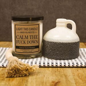 Light This When You Need to Calm The Fuck Down 10 Ounce Soy Candle