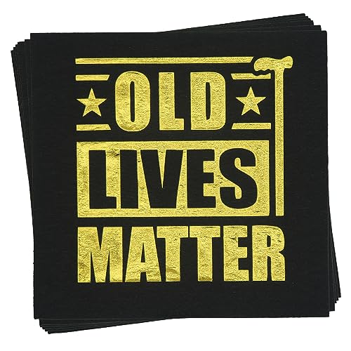 Old Lives Matter Napkins, Funny Birthday Napkins for Men Women, 30th 40th 50th 60th 70th 80th Birthday Decorations for Him Her, Birthday and Retirement Party Supplies (5 x 5 In, Gold Foil, 30-Pack)