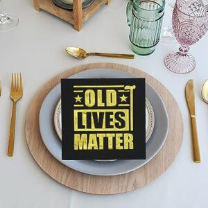 Old Lives Matter Napkins, Funny Birthday Napkins for Men Women, 30th 40th 50th 60th 70th 80th Birthday Decorations for Him Her, Birthday and Retirement Party Supplies (5 x 5 In, Gold Foil, 30-Pack)