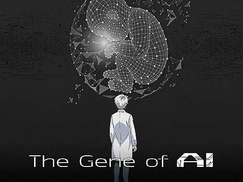 The Gene of AI: Season 1