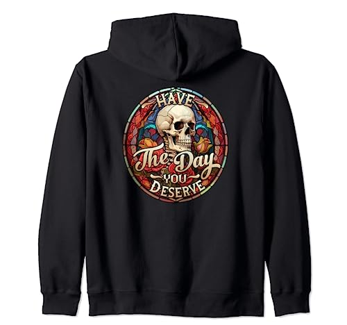 Have The Day You Deserve - Skeleton Peace Sign Zip Hoodie