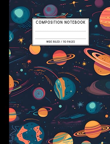 Space Planets Blue Orange Wide Ruled Composition Notebook for kids boy, Lined 110 Pages Sheets, 7.44 x 9.69, ages 4-8 8-12, Elementary Middle School Supplies Writing Journal