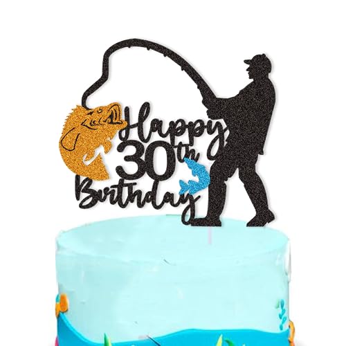 Fishing 30th Birthday Cake Topper ，Funny Man 30th Fisherman Theme Party Decoration Supplies