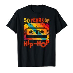 50th Anniversary Of Hip Hop 50 Years Of Hip Hop Old Music T-Shirt