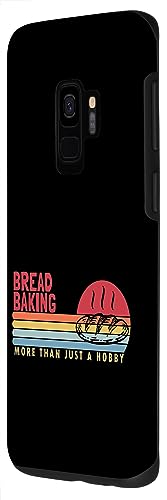 Galaxy S9 Bread Baking more than a Hobby Bread Maker Lover Bread Baker Case