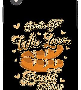 iPhone XR Girl Who Loves Bread Baking Bread Maker Lover Bread Baker Case