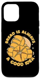 iphone 13 bread is always a good idea bread maker lover bread baker case