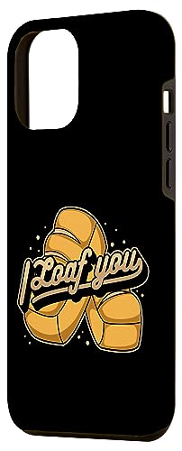 iPhone 14 Plus I Loaf You Bread Maker Bread Dough Bread Queen Bread Baker Case