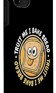 iPhone 11 Pro Trust Me I Bake Bread Bread Maker Bread Dough Bread Baker Case