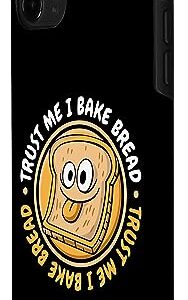 iPhone 11 Pro Trust Me I Bake Bread Bread Maker Bread Dough Bread Baker Case