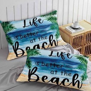 Life is Better at The Beach Pillow Covers Standard Size Set of 2 Bed Pillow, Summer Blue Ocean Tropical Plants Plush Soft Comfort for Hair/ Skin Cooling Pillowcases with Envelop Closure 20''x26''