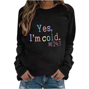 bidobibo yes im cold sweatshirt women cute sweatshirts tops for women casual fall preppy clothes trendy sweatshirts dupes sudaderas para mujer my orders amazon official site gift card