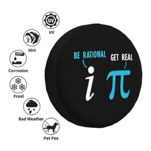 Get Real Be Rational,Funny Tire Cover Universal Fit Spare Tire Protector for Truck SUV Trailer Camper Rv