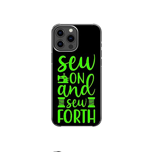 Sew On And Sew Forth Funny Sarcastic Sewing Enthusiast Pattern Art Design Anti-Fall and Shockproof Gift iPhone Case (iPhone XR)