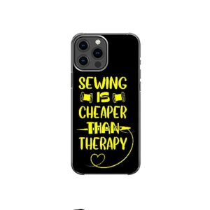 Sewing Is Cheaper Than Therapy Sarcastic Funny Sewing Enthusiast Pattern Art Design Anti-Fall and Shockproof Gift iPhone Case (iPhone XR)