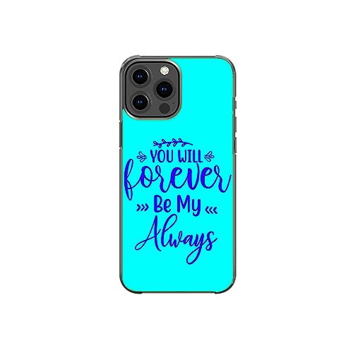 You Will Forever Be My Always Cute Sweet Pattern Art Design Anti-Fall and Shockproof Gift iPhone case (iPhone XR)