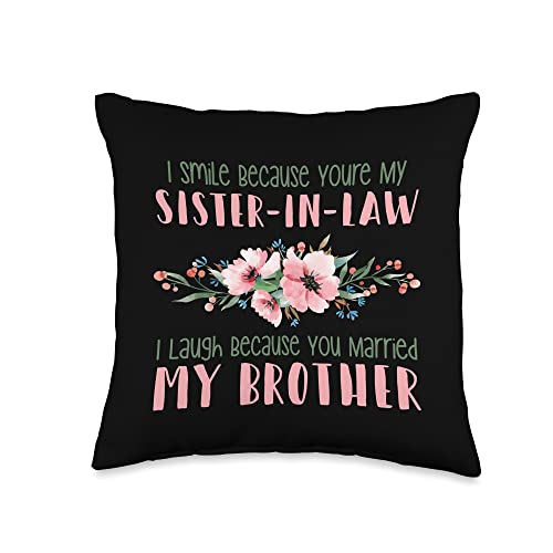 Sister In Law To Be Gifts for Women I Smile Because Youre My Sister in Law Throw Pillow, 16x16, Multicolor