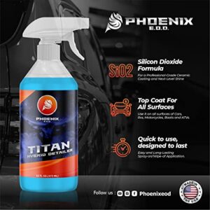 Phoenix E.O.D. Titan Hybrid Detailer (16oz) - Hybrid Ceramic Coating Detail Spray That Shines, Cleans & Protects - Top Coat Car Wash Polish & Paint Protectant - Longer Lasting Than Car Waxes