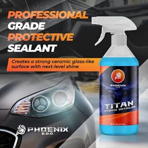 Phoenix E.O.D. Titan Hybrid Detailer (16oz) - Hybrid Ceramic Coating Detail Spray That Shines, Cleans & Protects - Top Coat Car Wash Polish & Paint Protectant - Longer Lasting Than Car Waxes