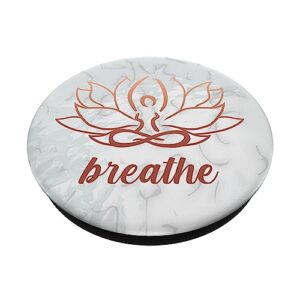 Rose Pink Breathe Lotus Pose Yoga Asana Namaste Om Zen Yogi PopSockets Swappable PopGrip