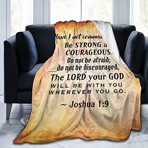 Joshua 1 9 Be Strong and Courageous, Bible Verse Novelty Blanket Soft Flannel Fleece Throw Blanket Super Soft Lightweight for Couch 60"X50"