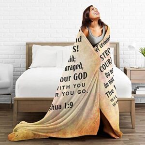 Joshua 1 9 Be Strong and Courageous, Bible Verse Novelty Blanket Soft Flannel Fleece Throw Blanket Super Soft Lightweight for Couch 60"X50"