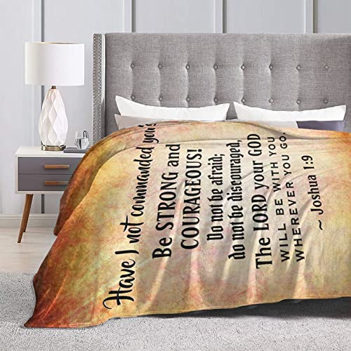 Joshua 1 9 Be Strong and Courageous, Bible Verse Novelty Blanket Soft Flannel Fleece Throw Blanket Super Soft Lightweight for Couch 60"X50"