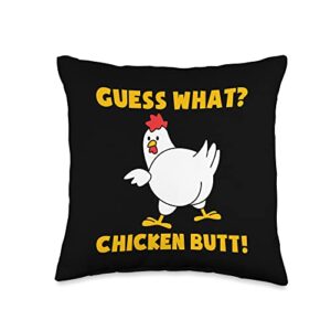 Guess What Chicken Butt Throw Pillow