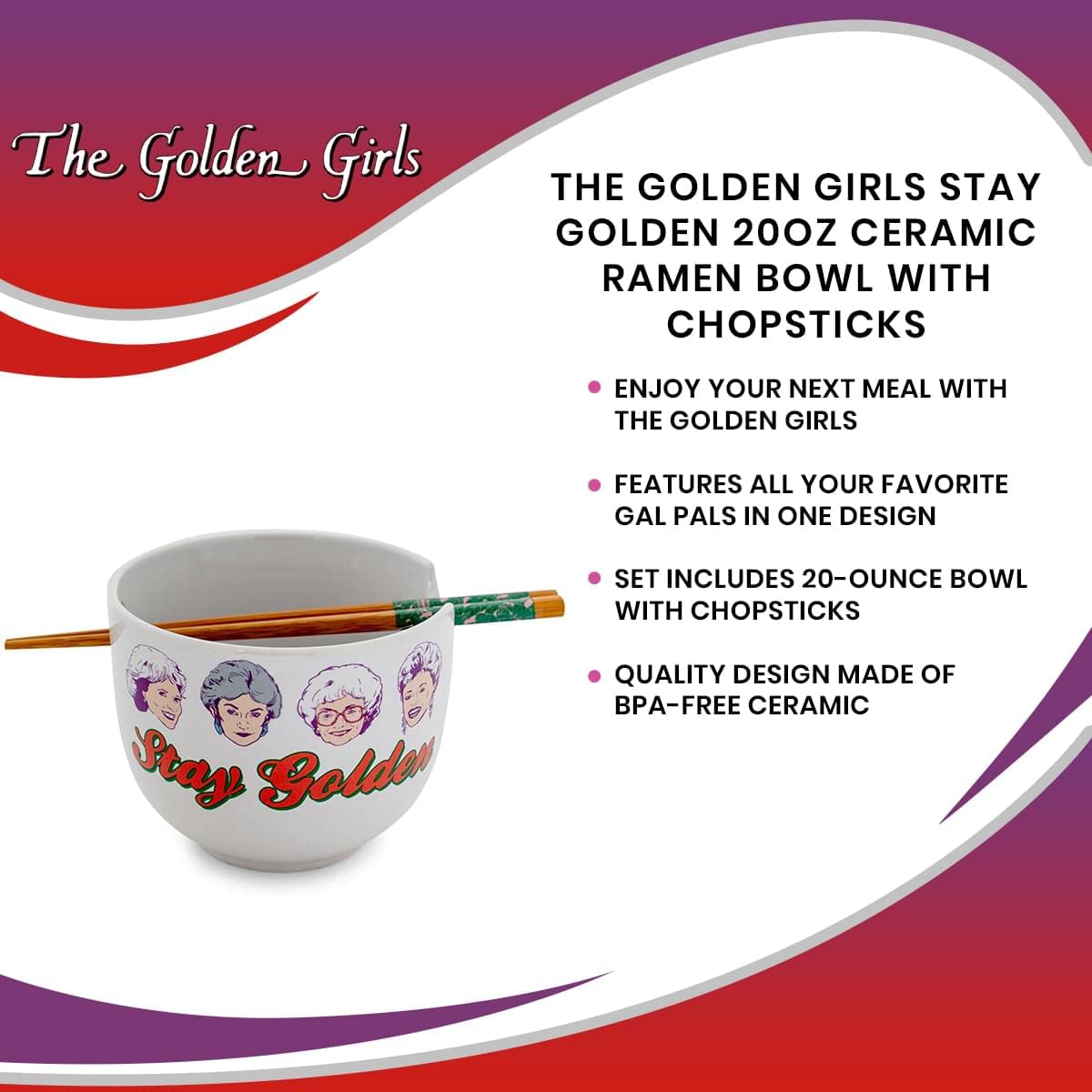 The Golden Girls "Stay Golden" Japanese Ceramic Dinnerware Set | Includes 20-Ounce Ramen Noodle Bowl and Wooden Chopsticks | Asian Food Dish Set For Home & Kitchen | 80s TV Show Gifts and Collectibles