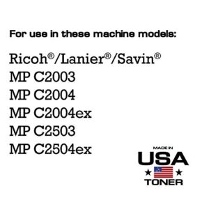 MADE IN USA TONER Compatible Replacement for Ricoh MP C2003, MP C2503, MP C2004, MP C2504, Lanier Savin MP C2003, MP C2503, 841918 (Black, 1 Cartridge)