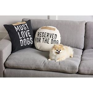 Mud Pie Lover Jute Handle Pillow, 18" Dia, Reserved for The Dog