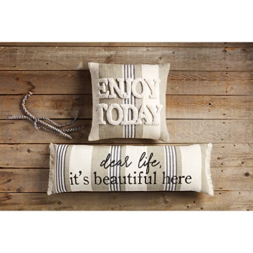 Mud Pie, Enjoy Today, Striped Life Pillow, 18" x 18"